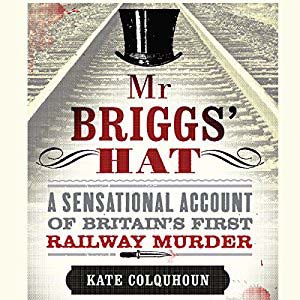 ‘Mr Briggs’ Hat’ by Kate Colquhoun – Colin Garrow