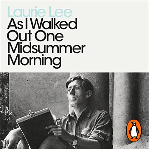 ‘As I Walked Out One Midsummer Morning’ by Laurie Lee – Colin Garrow