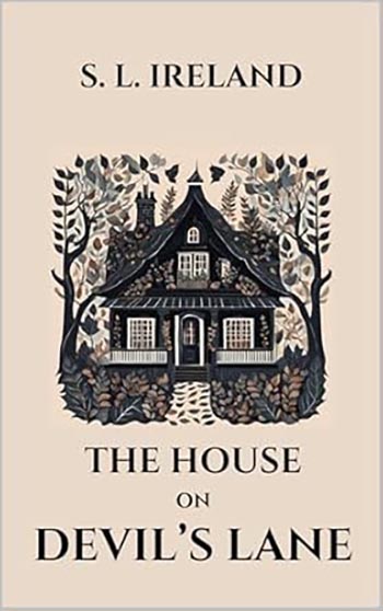 ‘The House on Devil’s Lane’ by SL Ireland – Colin Garrow