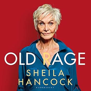 ‘Old Rage’ by Sheila Hancock – Colin Garrow